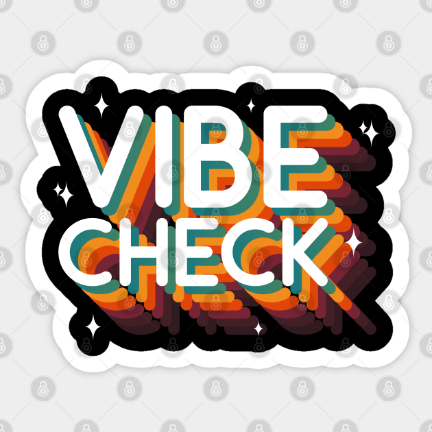 Vibe Check Emoji Meme Retro Vintage - Vibe Check Meme - Sticker | TeePublic