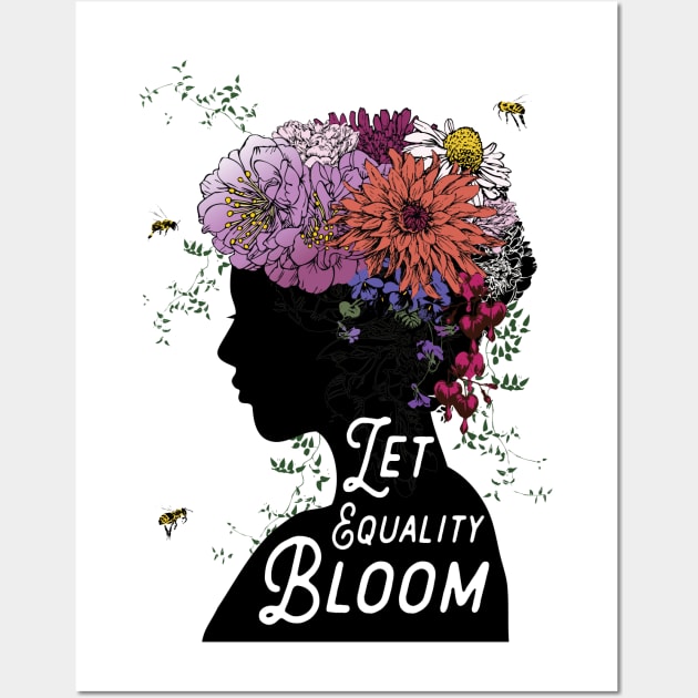 Let Equality Bloom - Equality - Posters and Art Prints | TeePublic