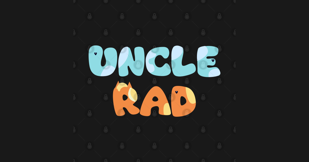 uncle rad cartoon character kids - Bluey - T-Shirt | TeePublic