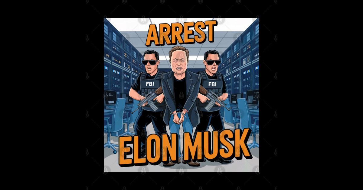 Arrest Elon Musk - Arrest Elon Musk - Sticker | TeePublic