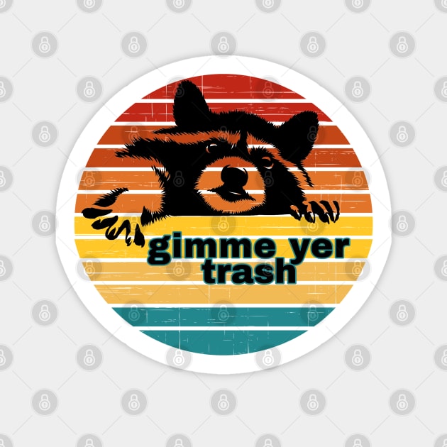 Gimme Yer Trash - Raccoon - Sticker | TeePublic