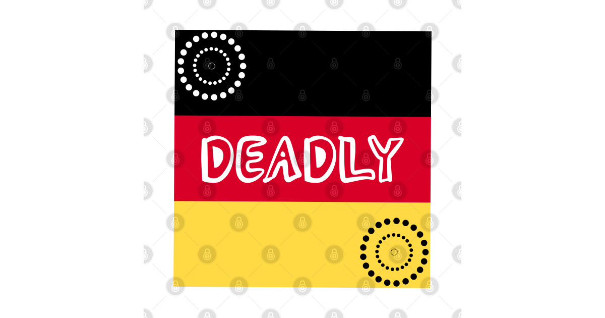 Deadly; Aboriginal; Indigenous; Australia; Australian; Aboriginal ...