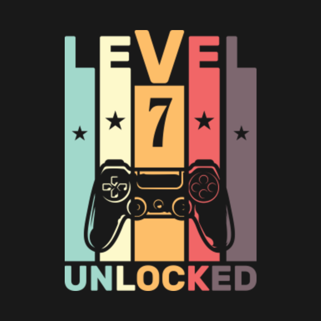 level 7 unlocked - Level 7 Unlocked - T-Shirt | TeePublic