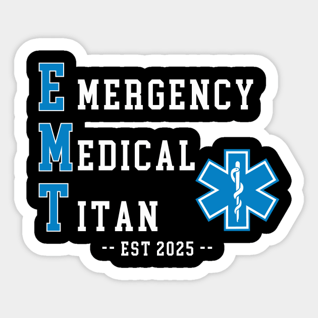 EMT Graduation Design, EMT EMS First Responder - Gift - Sticker | TeePublic