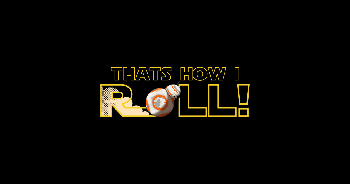 Thats How I Roll - Geek - Sticker | TeePublic