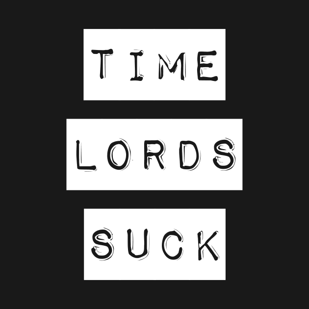 Time Lord Suck - Stamp - Doctor Who - T-Shirt | TeePublic