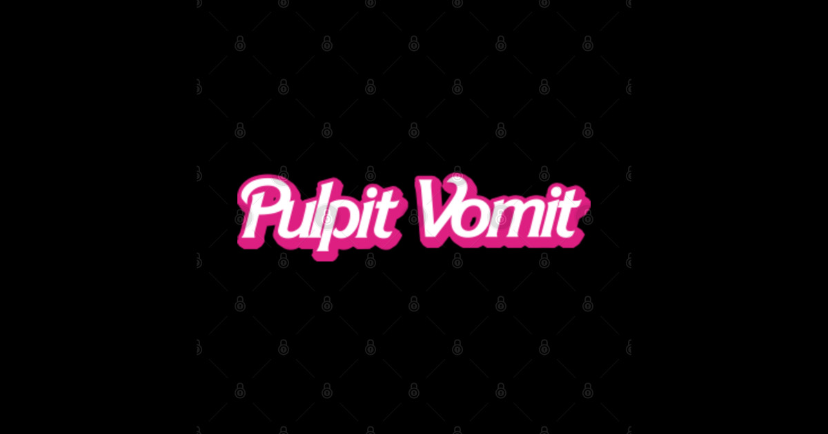 Pulpit Vomit Barbie Font - Pulpit Vomit - Magnet | TeePublic