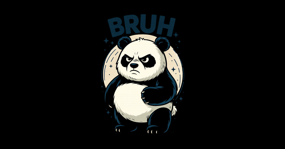 Cool Bruh Panda – Funny Meme Animal Art - Cool Bruh Panda - Sticker ...