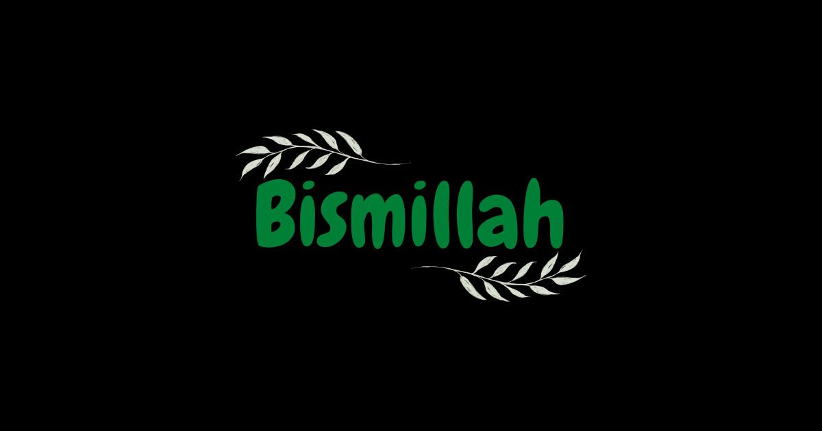 Bismillah, In The Name Of Allah - Islamic, Cute, bubble font, green ...