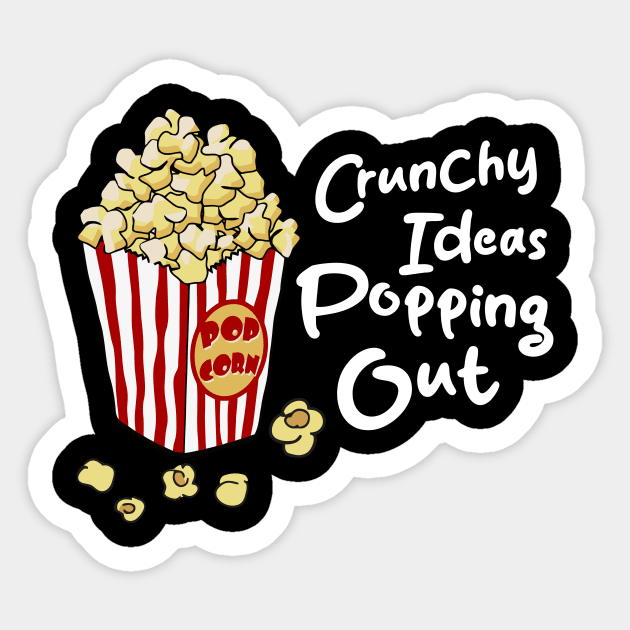 CRUNCHY IDEAS - Humorous - Sticker | TeePublic