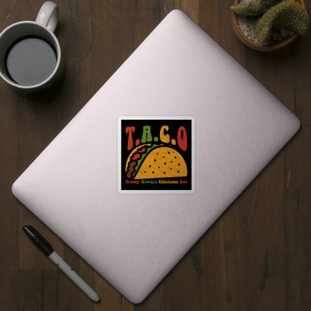 Taco Trump Always Chickens Out - Retro Style - Taco Trump - Sticker ...