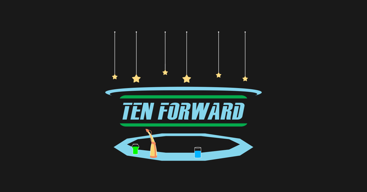 Ten Forward - Ten Forward - T-Shirt | TeePublic