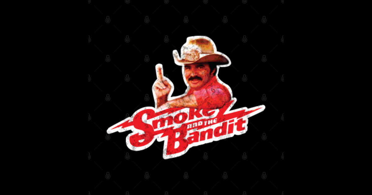 Smokey And The Bandit // Burt Reynolds Funny Design - Burt Reynolds ...