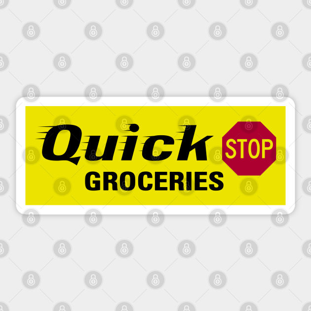 Quick Stop Groceries - Clerks - Sticker | TeePublic