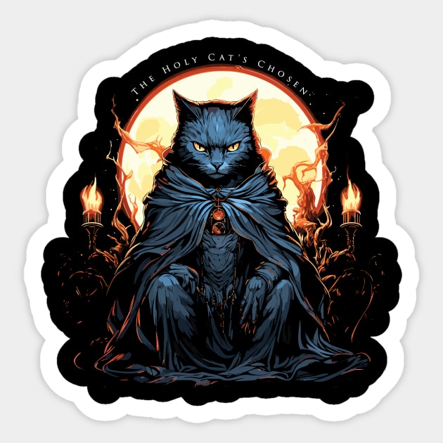 The Holy Cat Chosen - Cat Lord - Sticker | TeePublic
