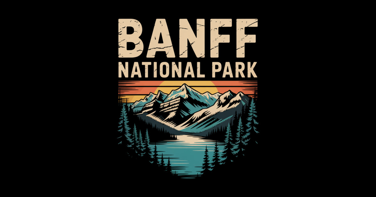 A Vintage Emblem of Banff National Park - Canada - Banff - Sticker ...
