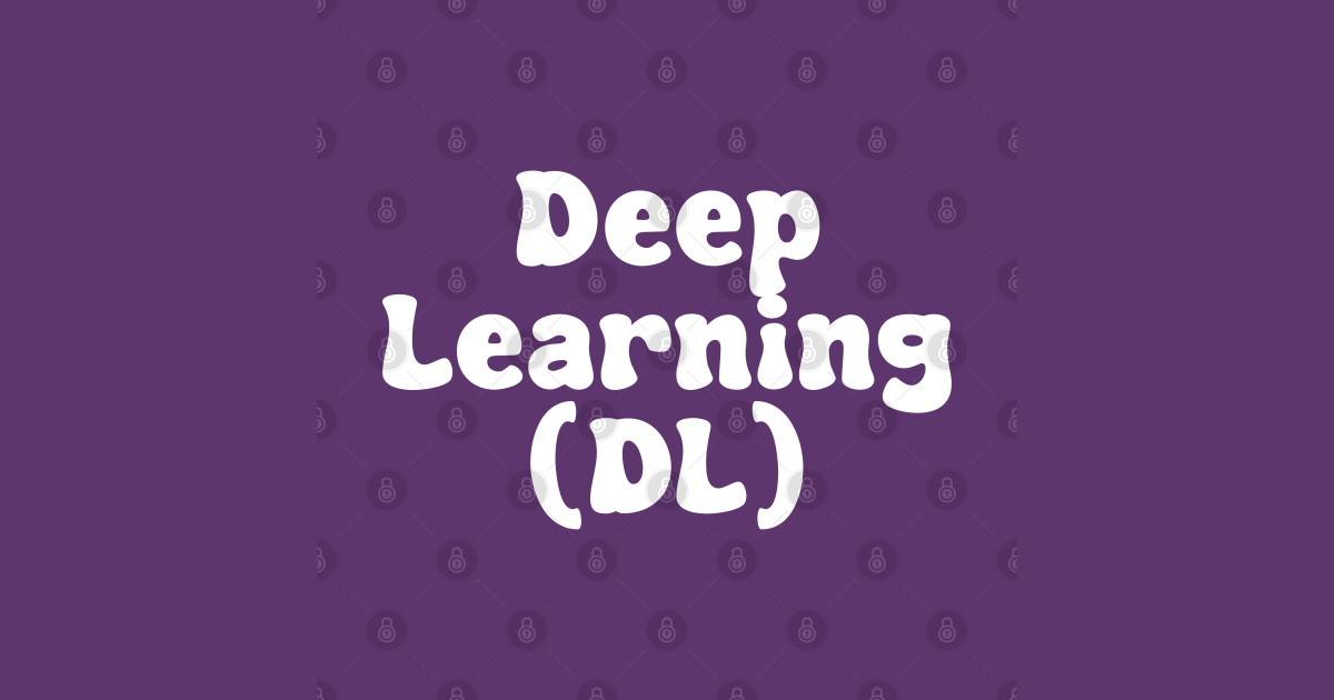 Deep Learning (DL) - Deep Learning - T-Shirt | TeePublic