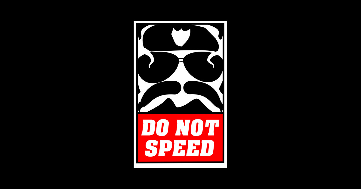Do Not Speed - Sock Cop - Sticker | TeePublic