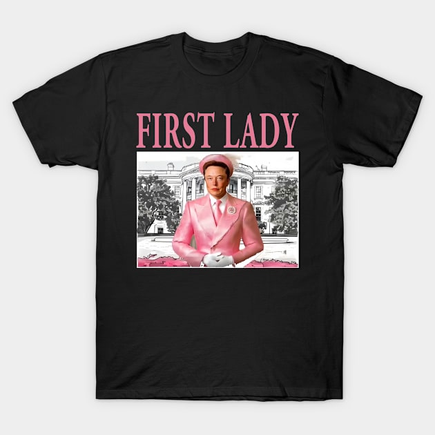 First lady elon musk - First Lady - T-Shirt | TeePublic