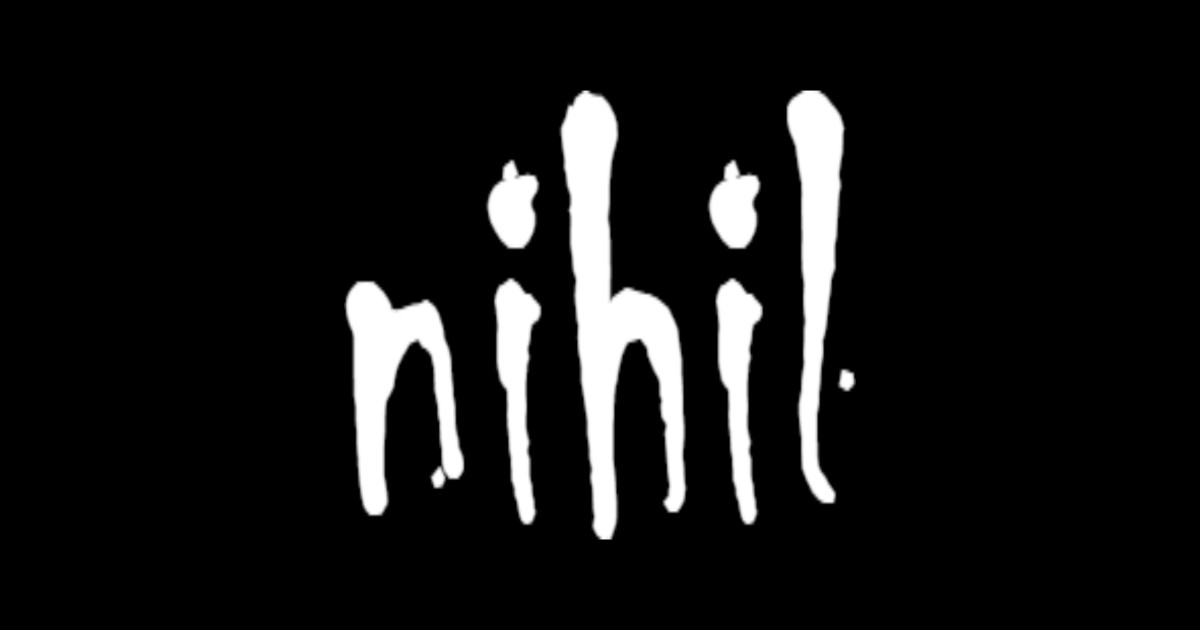 Nihil - Nihilism - Sticker | TeePublic