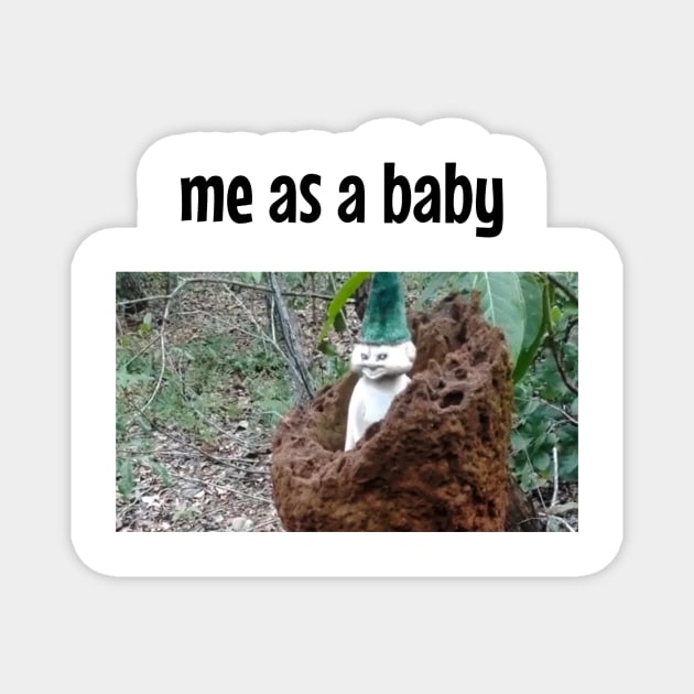 me as a baby tiktok meme t-shirt - You As A Baby - Magnet | TeePublic