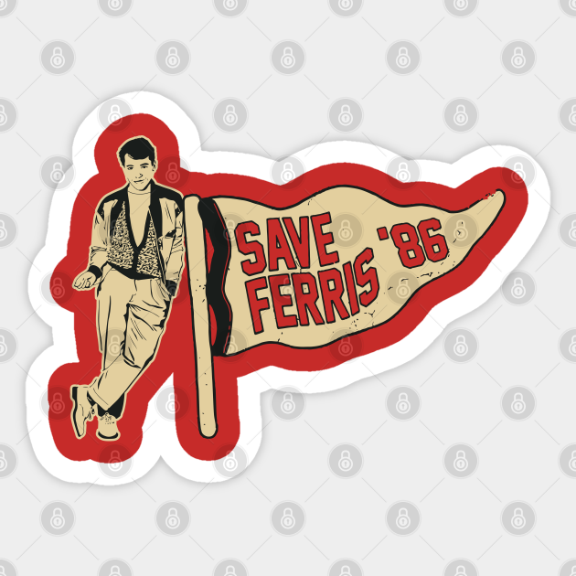 Save Ferris Bueller 1986 - Save Ferris Buellers Day Off - Sticker ...