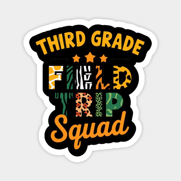 Third Grade Field Trip Squad Fun Day School Trip Teacher Kid - Third Grade - Magnet | TeePublic