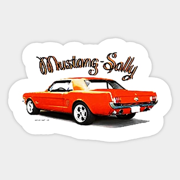 66 Mustang Sally Classic - 66 Mustang Sally Classic - Sticker | TeePublic