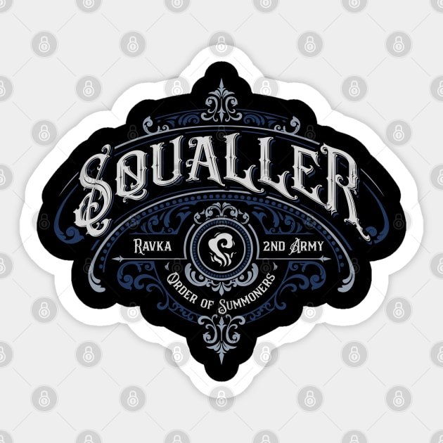 Shadow and Bone: Squaller - Shadow And Bone - Sticker | TeePublic