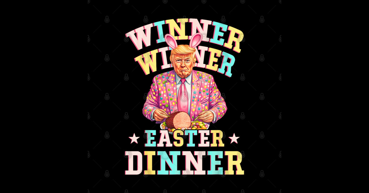 WINNER WINNER EASTER DINNER USA 2025 - Winner Winner - Sticker | TeePublic