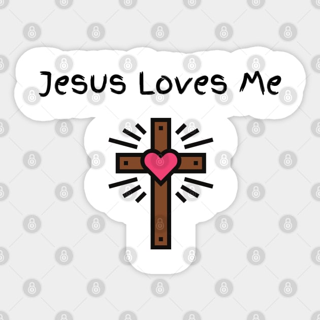Jesus Loves Me - Scripture Gifts - Sticker | TeePublic
