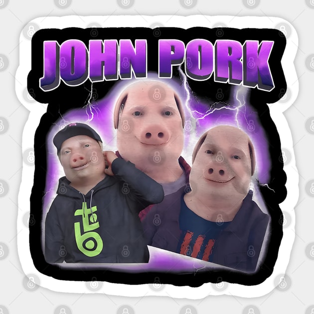 John Pork Meme - John Pork Meme - Sticker | TeePublic
