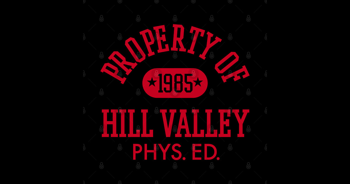BACK TO THE FUTURE - Hill Valley Phys. Ed. 2.0 - Back To The Future 80s ...
