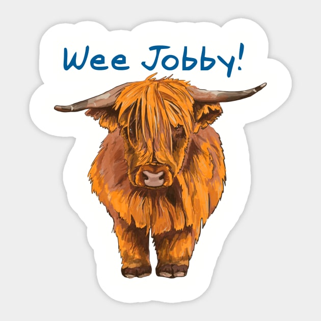 Wee Jobby! - Scottish - Sticker | TeePublic