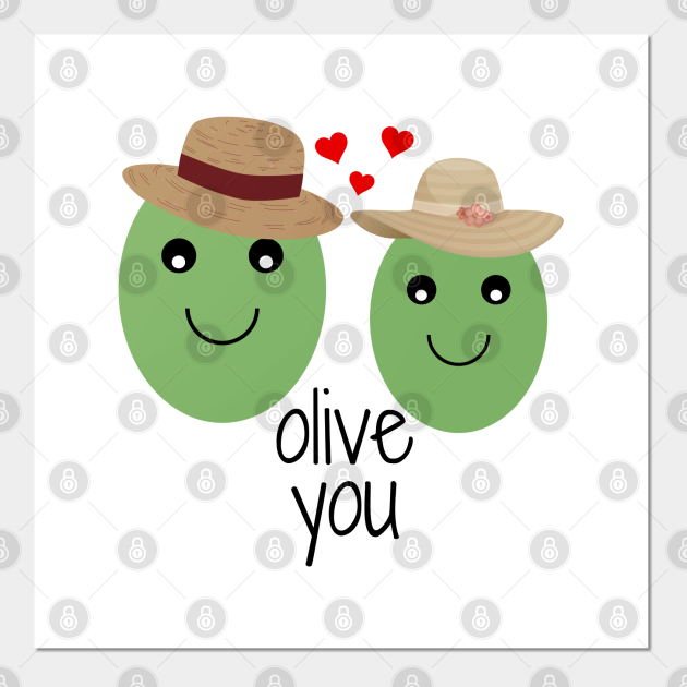 Cute Olive You Couple - Cute Puns - Posters and Art Prints | TeePublic