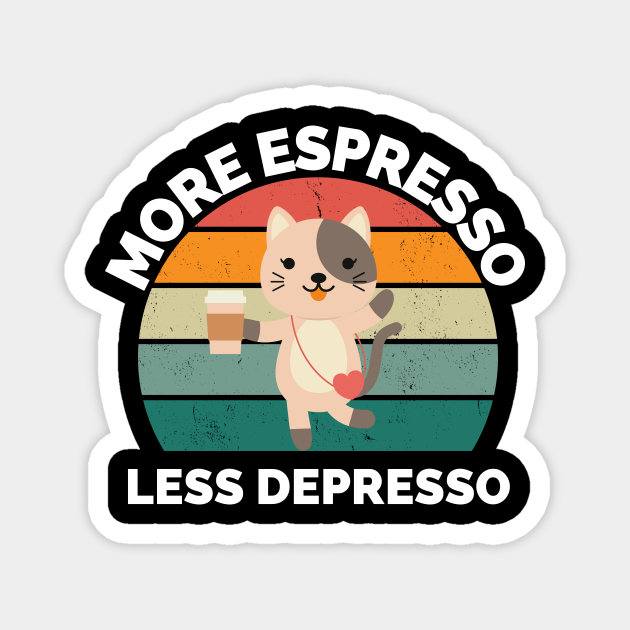 Funny retro coffee cat, More espresso less depresso - Funny Coffee ... Funny retro coffee cat, More espresso less depresso - Funny Coffee ...