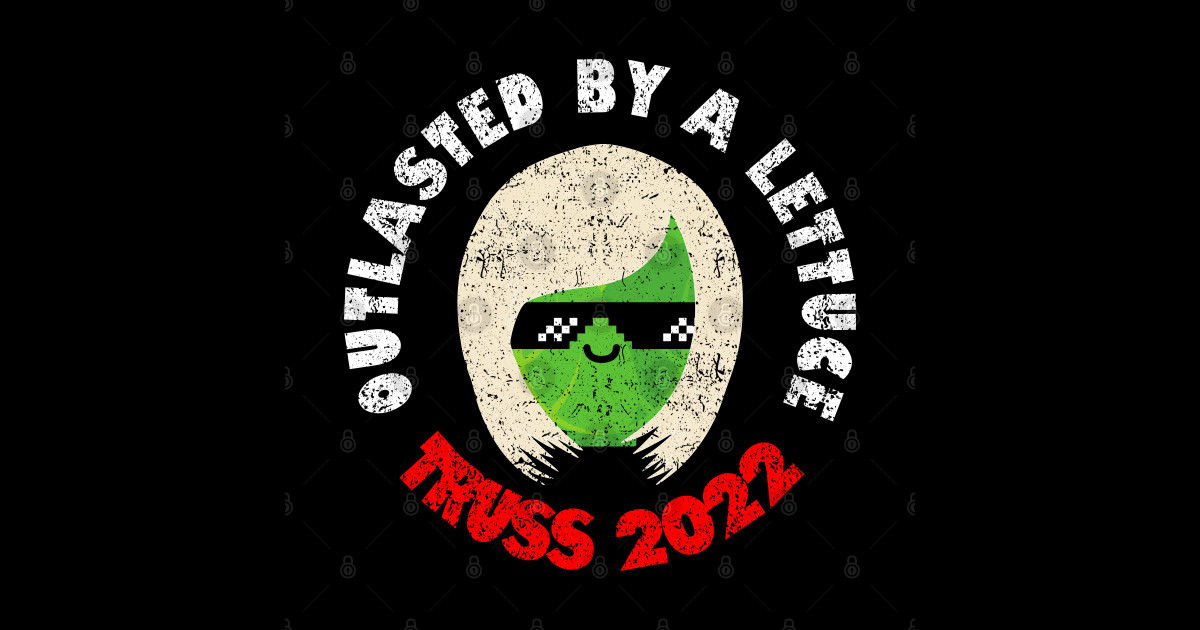 Outlasted By A Lettuce British Prime Minister Truss 2022 - Truss ...