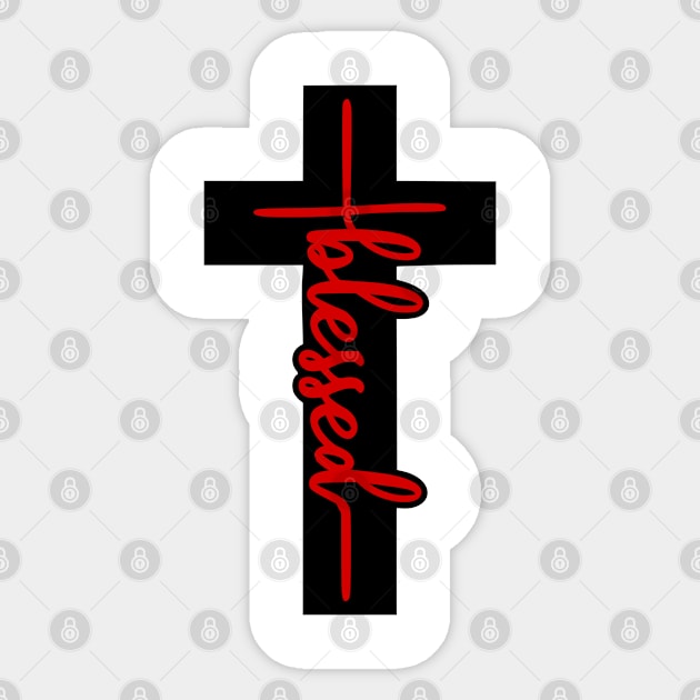 Blessed Cross by Lifeline - Hard Fought - Sticker | TeePublic