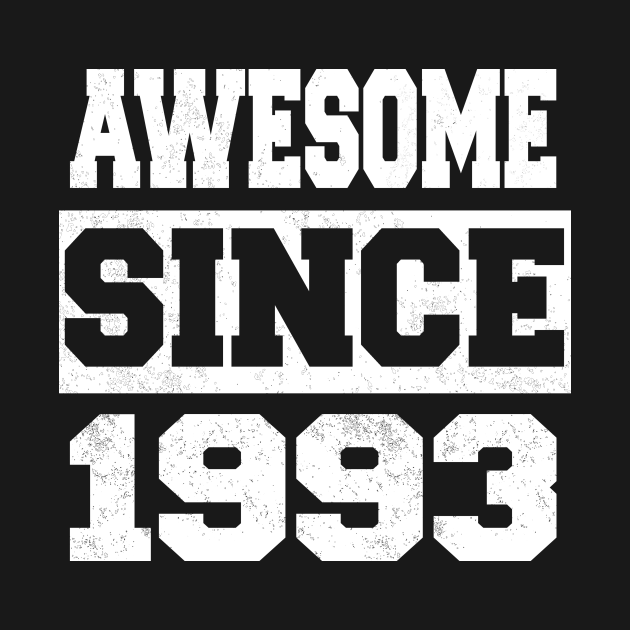 Awesome since 1993 - 1993 - T-Shirt | TeePublic