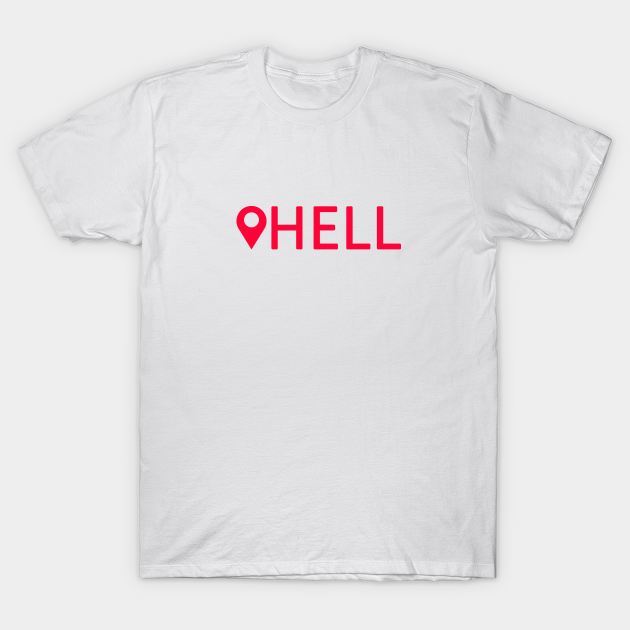 Hell - Hell - T-Shirt | TeePublic