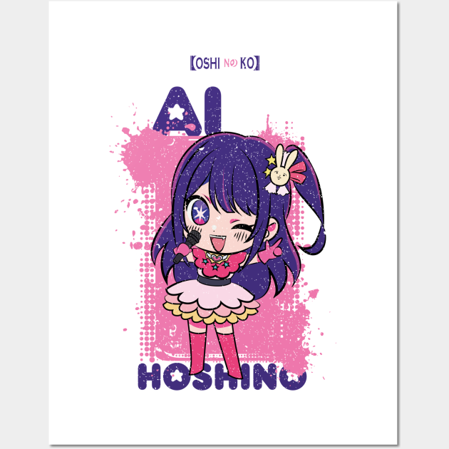 OSHI NO KO: AI HOSHINO CHIBI (GRUNGE STYLE) - Oshi No Ko - Posters and ...