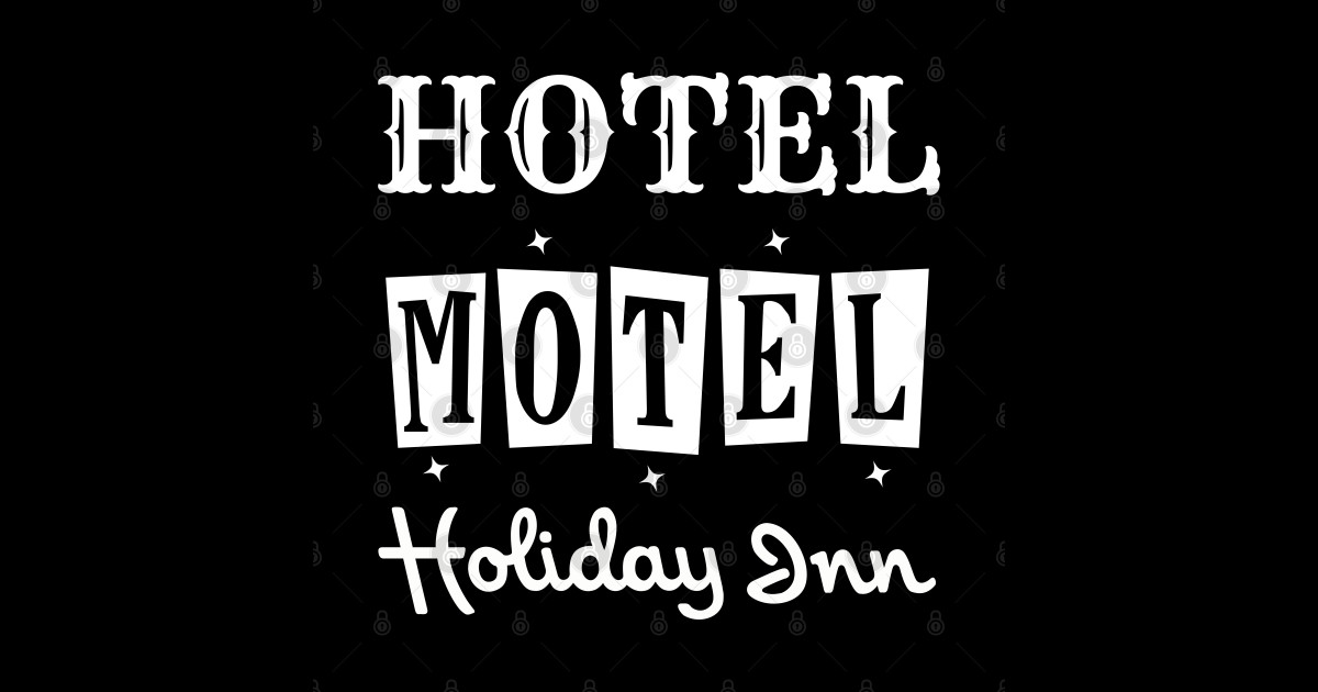 Hotel Motel Holiday Inn. Rappers delight. - Hip Hop - Sticker | TeePublic