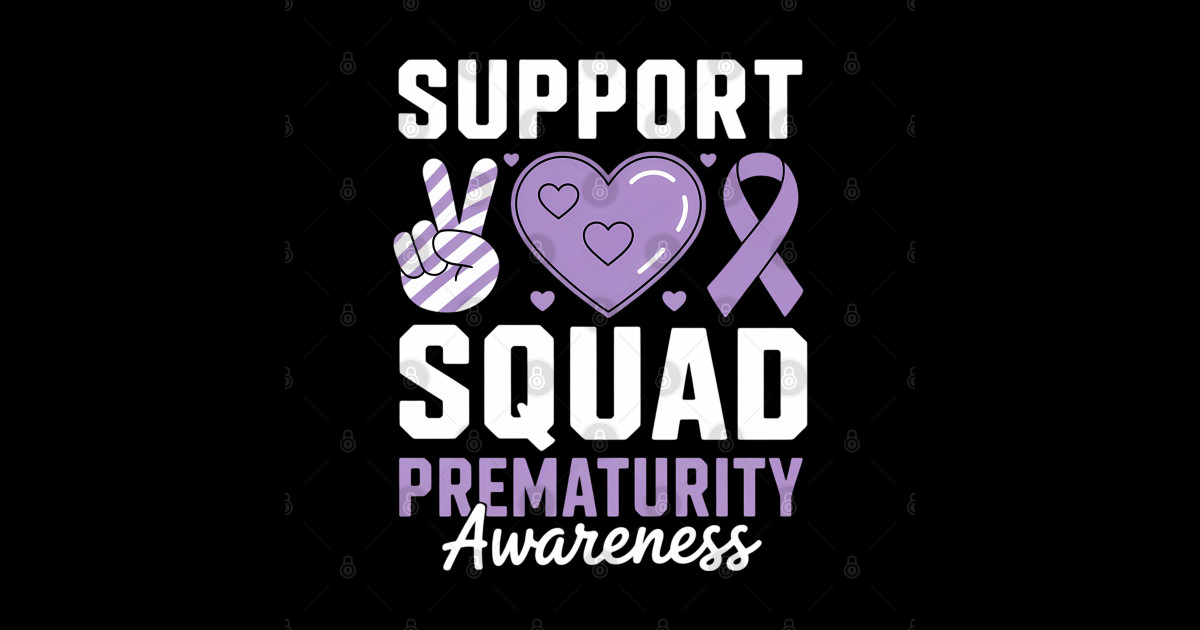Squad Support I Premature Baby Birth & Preemie Prematurity ...