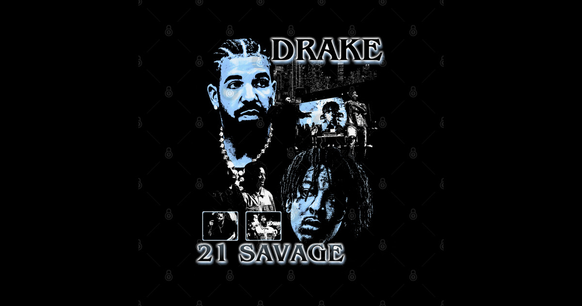 21 Savage & Drake - 21 Savage - Sticker | TeePublic