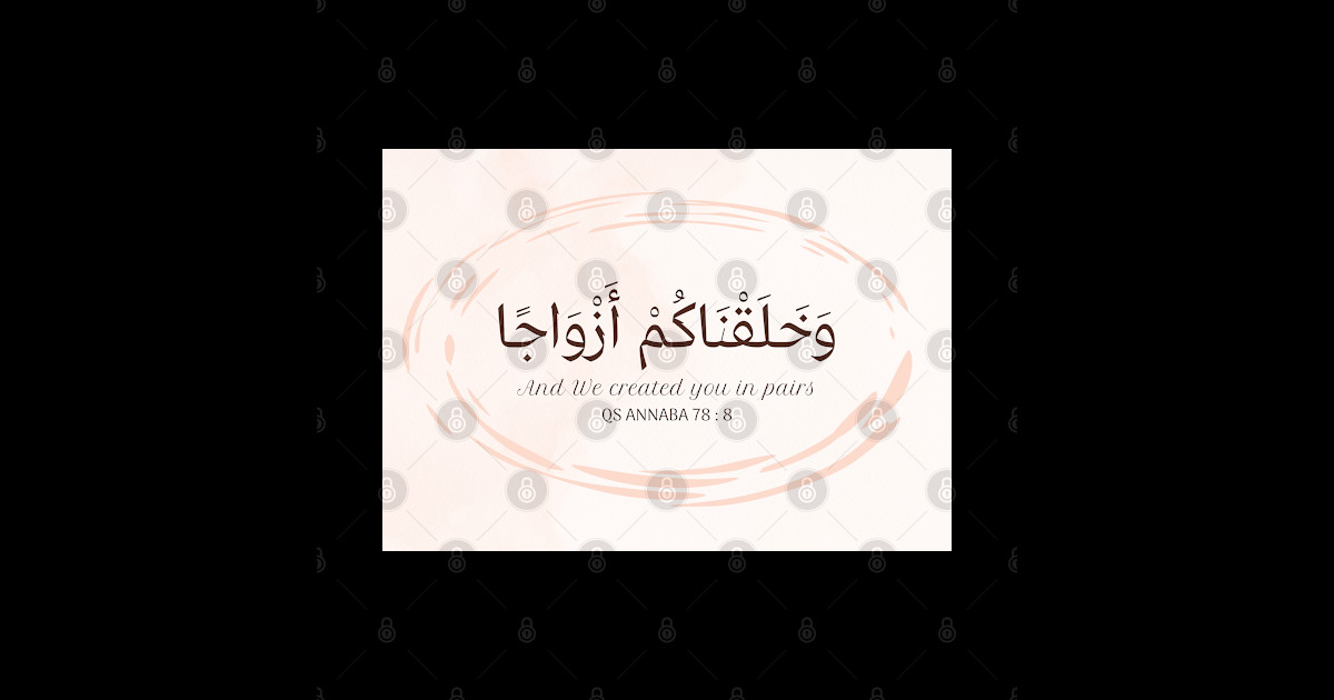 QS An Naba 78:8 And We created you in pairs - Quran Verses - Posters ...