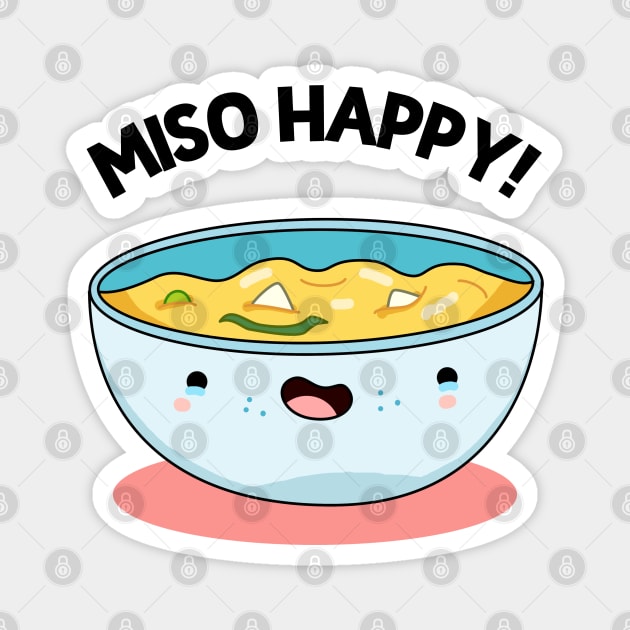 Miso Happy Cute Noodle Pun - Noodle Puns - Magnet | TeePublic