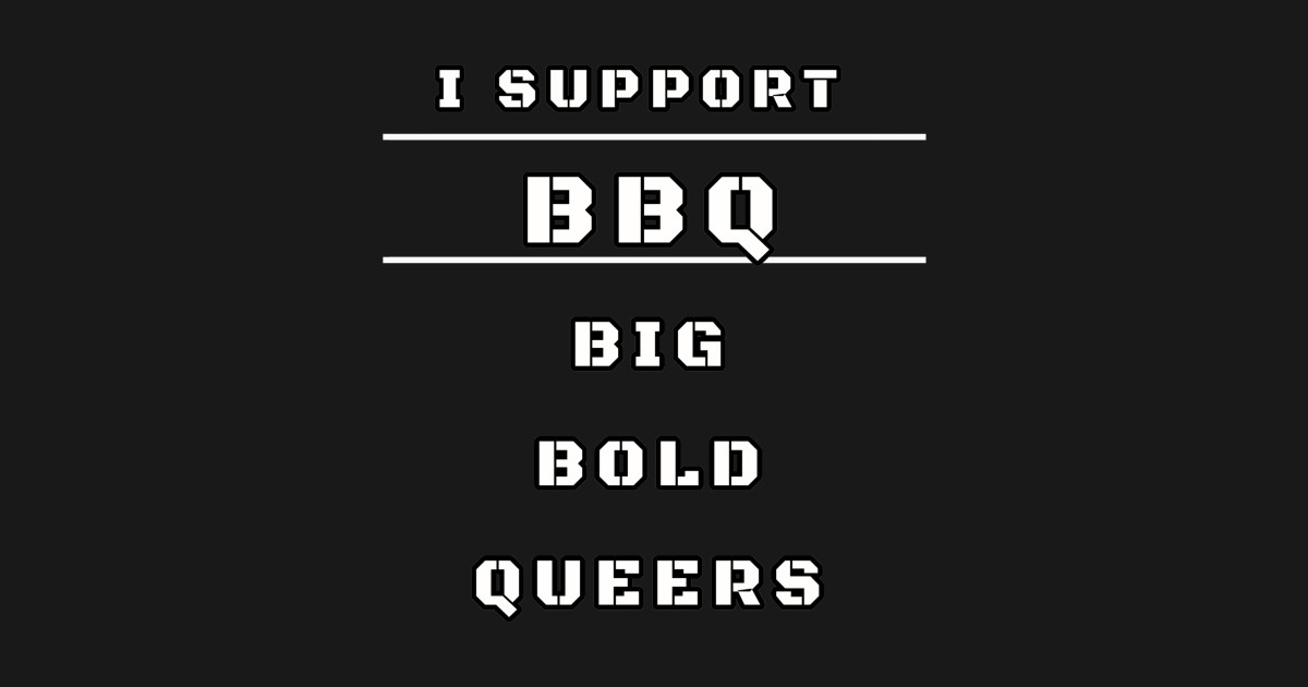BBQ Support - Lgbt Pride - T-Shirt | TeePublic