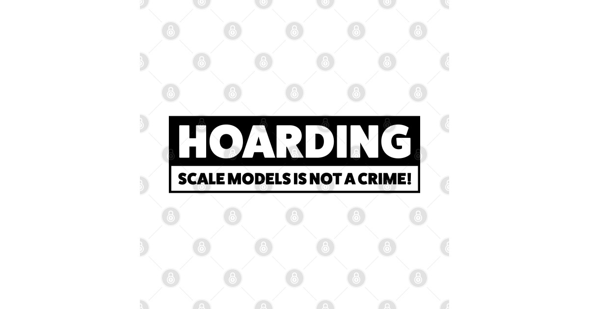 Hoarding scale models is not a crime - Scale Model Builder - T-Shirt ...