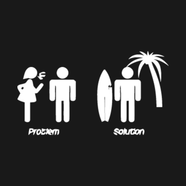 FUNNY PROBLEM SOLVED T SHIRT - Funny Problem Solved - T-Shirt | TeePublic FUNNY PROBLEM SOLVED T SHIRT - Funny Problem Solved - T-Shirt | TeePublic