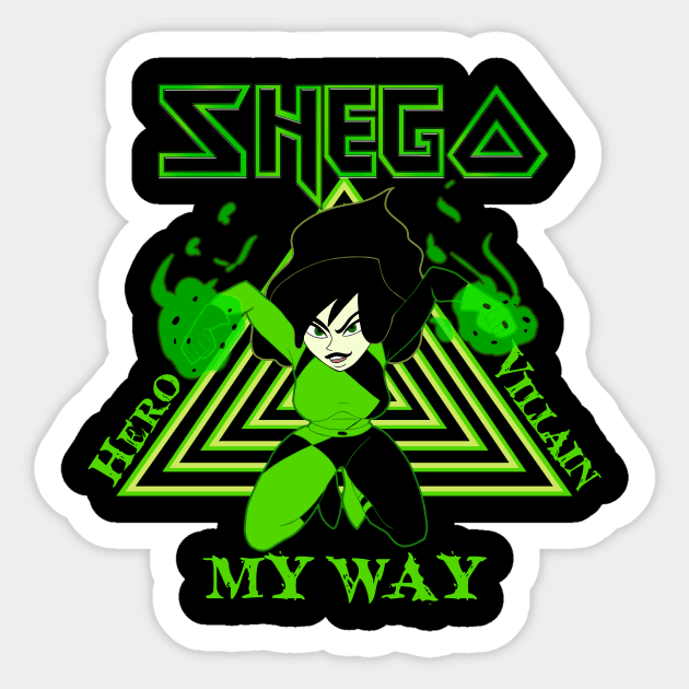 My Way - Shego - Sticker | TeePublic